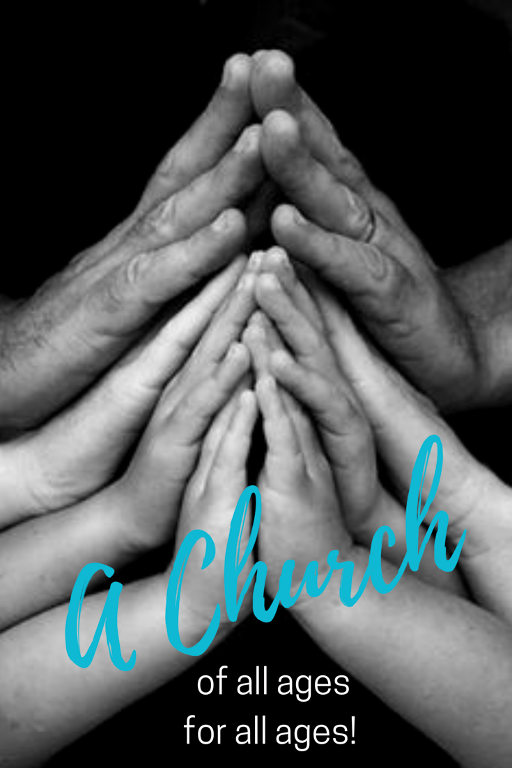 A CHURCH OF ALL AGES FOR ALL AGES! | pastorrudytlc